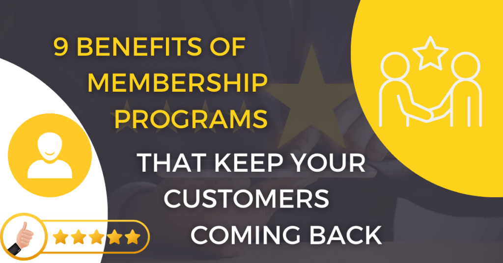 9 Benefits of Membership Programs - LaSIDEaS